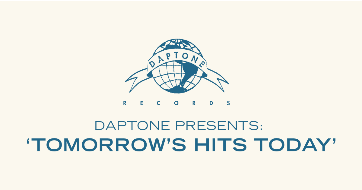 Daptone Presents: Tomorrow's Hits Today Daptone Presents: Tomorrow's Hits Today